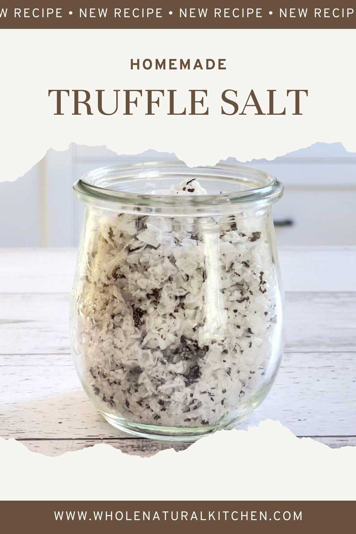How To Make Truffle Salt At Home - Whole Natural Kitchen