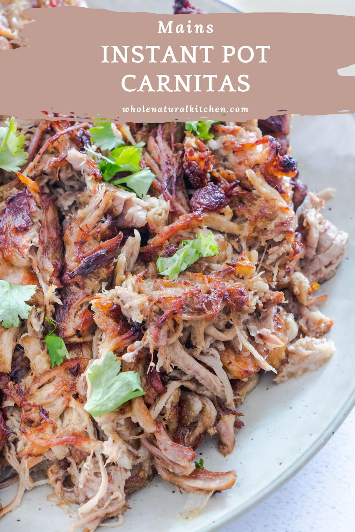 Easy Instant Pot Carnitas Recipe - Whole Natural Kitchen