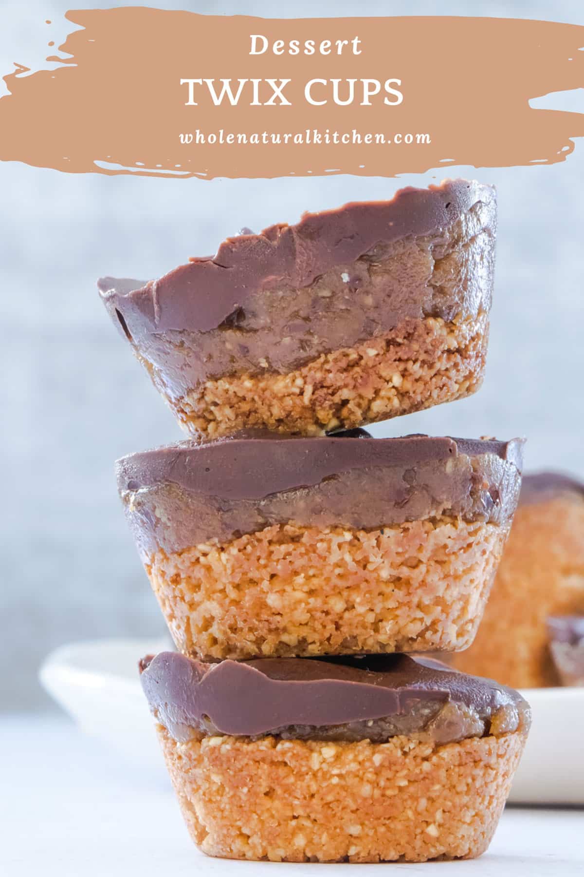 Homemade Twix Cups | From Scratch - Whole Natural Kitchen