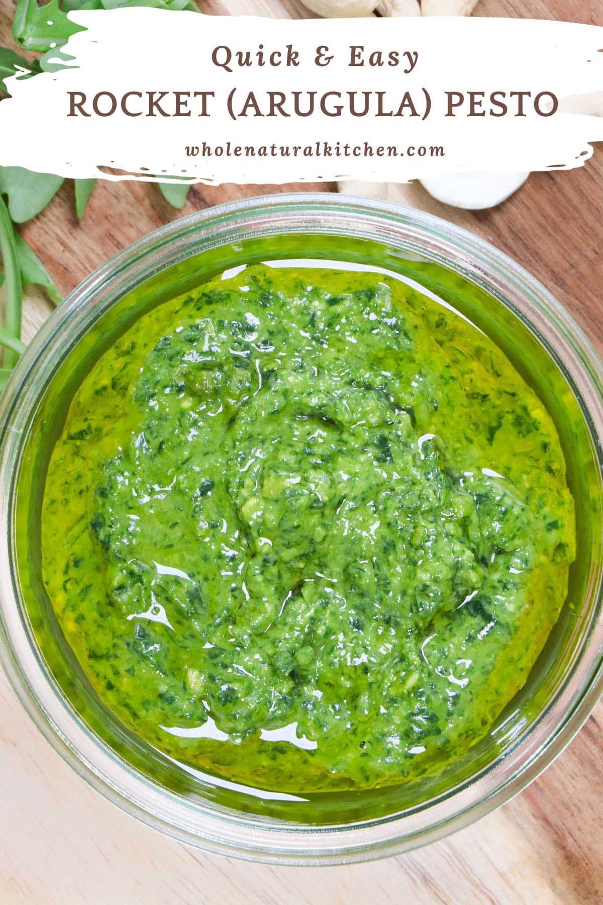 Homemade Rocket Pesto (Arugula Pesto) - Whole Natural Kitchen